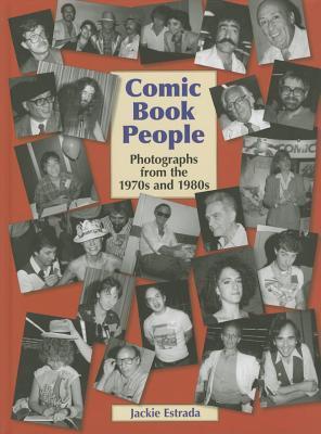Comic Book People: Photographs from the 1970s and 1980s by Jackie ...