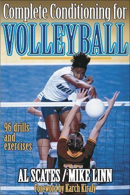 Complete Conditioning for Volleyball by Allen E. Scates | Goodreads