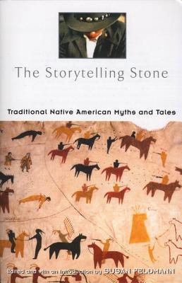 The Storytelling Stone: Traditional Native American Myths and Tales by ...