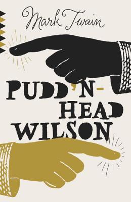 Pudd'nhead Wilson (Vintage Classics) by Mark Twain | Goodreads