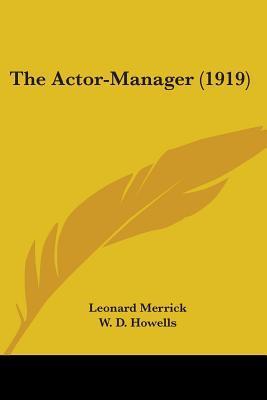 The Actor-Manager by Leonard Merrick | Goodreads