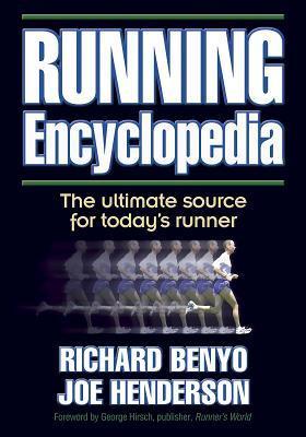 Running Encyclopedia by Richard Benyo | Goodreads