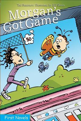 Morgan's Got Game (Formac First Novels) by Ted Staunton | Goodreads