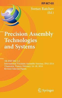 Precision Assembly Technologies and Systems: 7th IFIP WG 5.5 ...