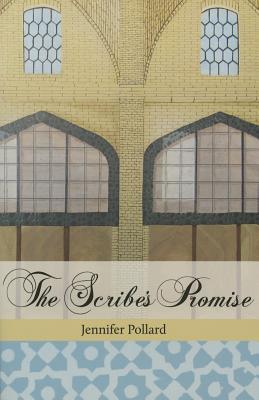 The Scribe's Promise by Jennifer Pollard | Goodreads
