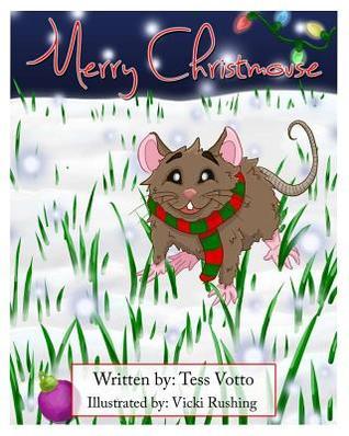 Merry Christmouse (Baxter's Adventures, #1) by Tess Votto | Goodreads
