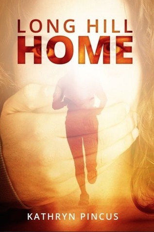 Long Hill Home by Kathryn Pincus | Goodreads