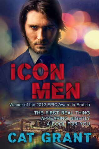 Icon Men (Icon Men, #1-3) by Cat Grant | Goodreads