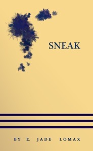 Sneak by E. Jade Lomax | Goodreads