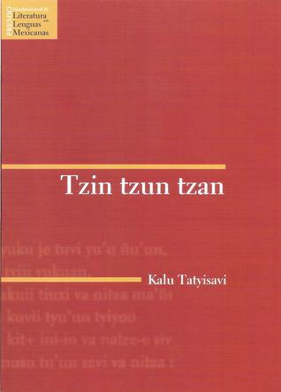 Tzin tzun tzan by Kalu Tatyisavi | Goodreads