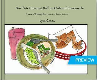 One fish taco and half an order of guacomole by Lynn Cohen | Goodreads