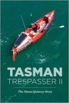 Tasman Trespasser II by Shaun Quincey | Goodreads