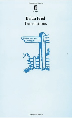 Translations by Brian Friel | Goodreads