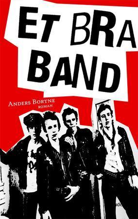 Et bra band by Anders Bortne | Goodreads