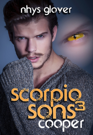 Cooper (Scorpio Sons, #3) by Nhys Glover | Goodreads