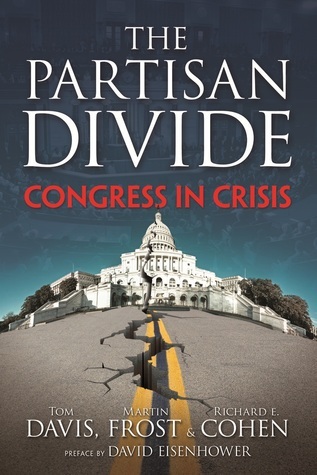 The Partisan Divide: Congress in Crisis by Tom Davis | Goodreads