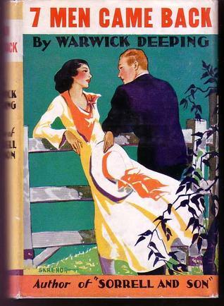 Seven Men Came Back by Warwick Deeping | Goodreads