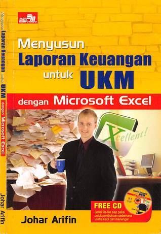 Menyusun laporan keuangan untuk UKM dengan Microsoft Excel by Johar Arifin | Goodreads