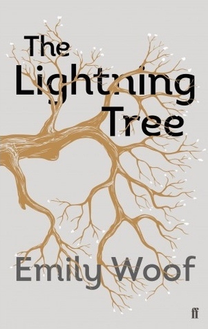 The Lightning Tree by Emily Woof | Goodreads