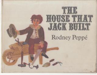 The House That Jack Built by rodney-peppe | Goodreads