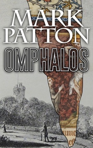 Omphalos by Mark Patton | Goodreads