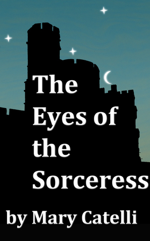 Eyes of the Sorceress by Mary Catelli | Goodreads