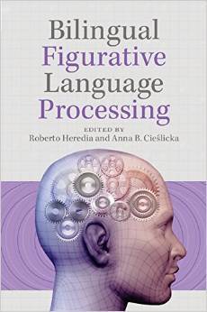 Bilingual Figurative Language Processing by Roberto Heredia | Goodreads