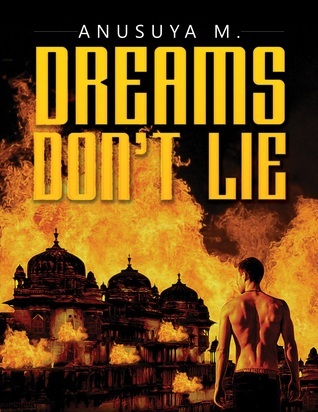 Dreams don't lie by Anusuya M | Goodreads
