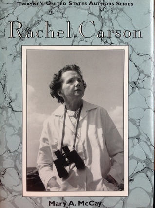 Rachel Carson by Mary A. McCay | Goodreads