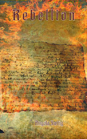 Rebellion by Angela Fattig | Goodreads