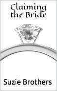 Claiming the Bride: Cuckolded on His Wedding Day by Suzie Brothers ...