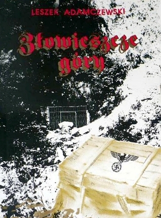 Złowieszcze góry by Leszek Adamczewski | Goodreads