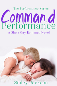 Command Performance (Performance #4) by Sibley Jackson | Goodreads