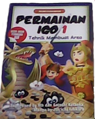 Permainan Igo 1: Tehnik Membuat Area by Jun'ichi Ishikura | Goodreads