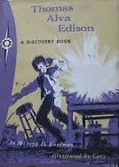 Thomas Alva Edison : Miracle Maker by Mervyn Kaufman | Goodreads