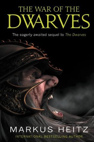 The War of the Dwarves (The Dwarves, #2) by Markus Heitz | Goodreads