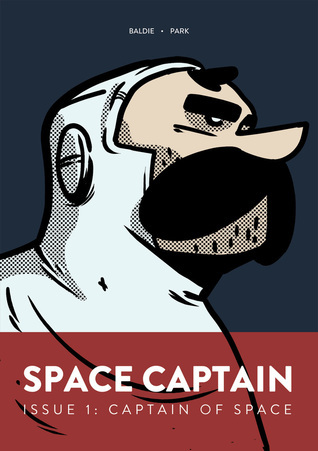 Space Captain #1: Captain of Space by Chris Baldie | Goodreads