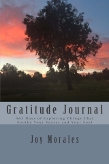 Gratitude Journal: 365 Days of Exploring Things That Soothe Your Senses ...