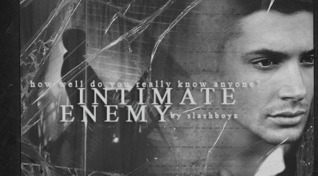 Intimate Enemy by Slashboyz | Goodreads