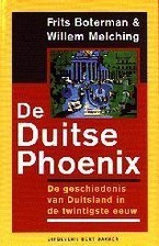 De Duitse Phoenix: de geschiedenis van Duitsland in de twintigste eeuw ...