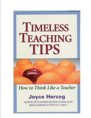 Timeless Teaching Tips by Joyce Herzog | Goodreads