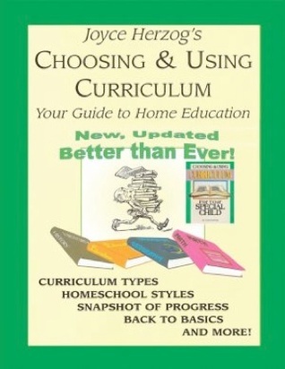 Choosing and Using Curriculum by Joyce Herzog | Goodreads