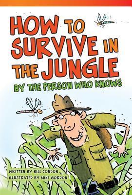 Teacher Created Materials - Literary Text: How to Survive in the Jungle ...