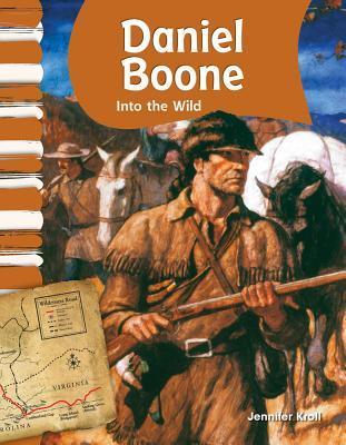 Daniel Boone (Social Studies Readers) by Jennifer Kroll | Goodreads