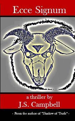 Ecce Signum by J.S. Campbell | Goodreads