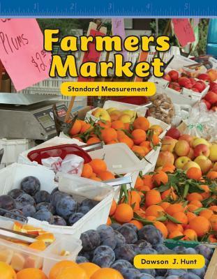 Farmers Market (Mathematics Readers) by Dawson Hunt | Goodreads