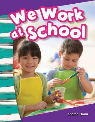 We Work at School by Sharon Coan | Goodreads