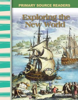 Exploring the New World: Early America by Wendy Conklin | Goodreads