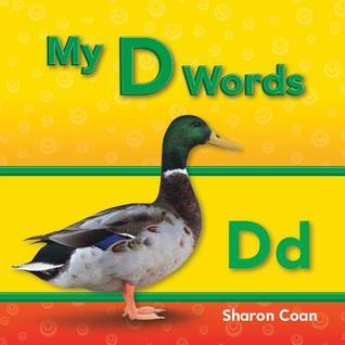 My D Words (Targeted Phonics]) by Sharon Coan | Goodreads