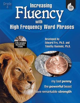 Increasing Fluency with High Frequency Word Phrases Grade 4 by Timothy ...